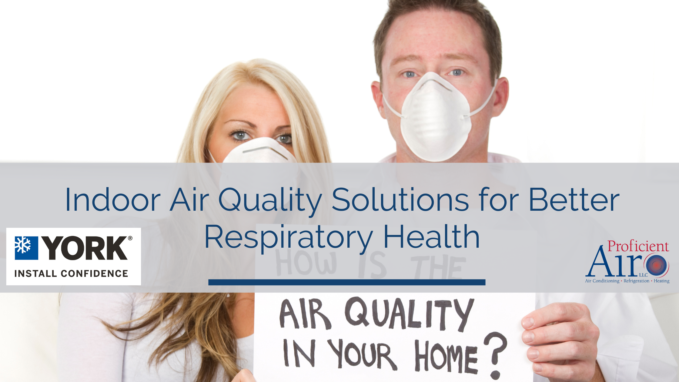 Indoor Air Quality Solutions for Better Respiratory Health | Proficient ...