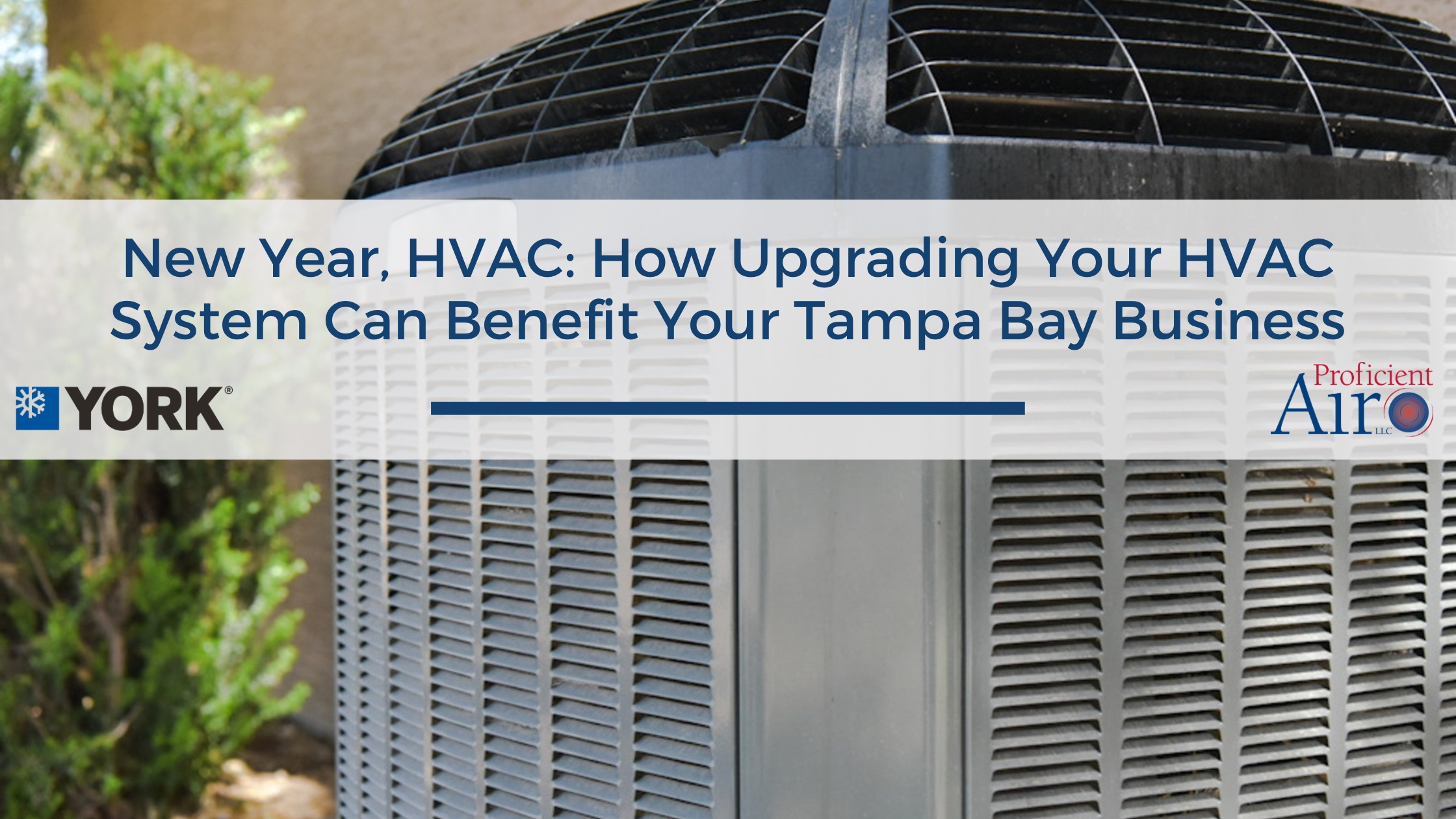New Year, HVAC: How Upgrading Your HVAC System Can Benefit Your Tampa ...